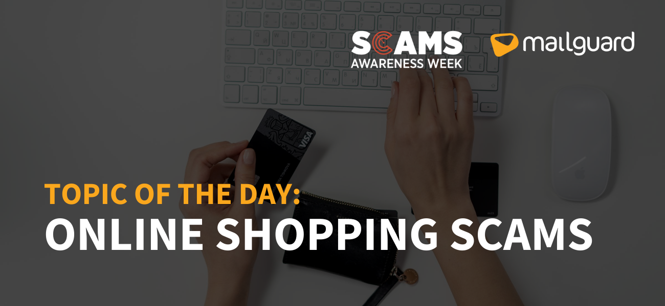 Scams Awareness Week 2020: Online shopping scams & identity theft